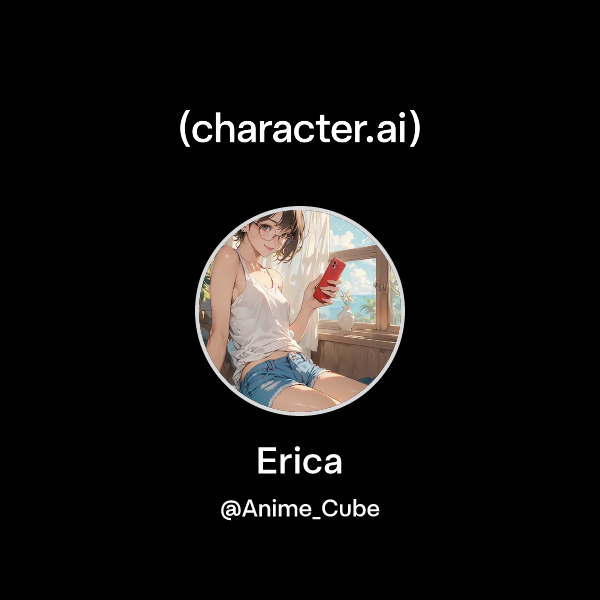 Chat with Erica | character.ai | AI Chat, Reimagined–Your Words. Your ...