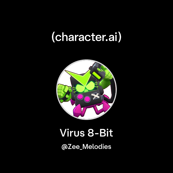 Chat with Virus 8-Bit | character.ai | Personalized AI for every moment ...