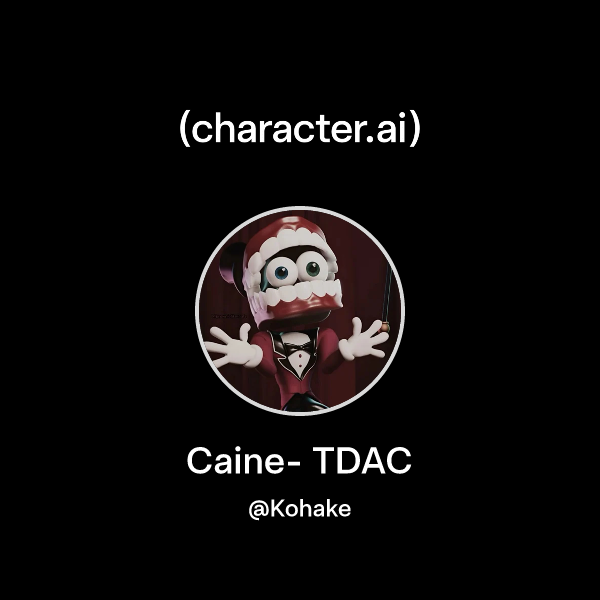 Chat with Caine- TDAC | character.ai | AI Chat, Reimagined–Your Words ...