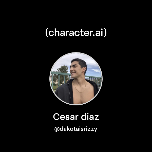 Chat with Cesar diaz | character.ai | AI Chat, Reimagined–Your Words ...