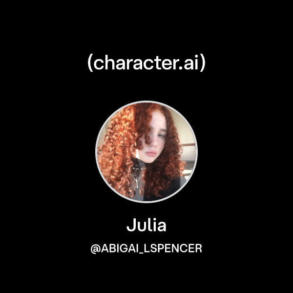 Chat with Julia | character.ai | Personalized AI for every moment of ...