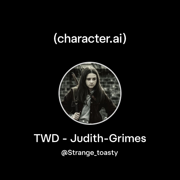 Chat with TWD - Judith-Grimes | character.ai | AI Chat, Reimagined–Your ...