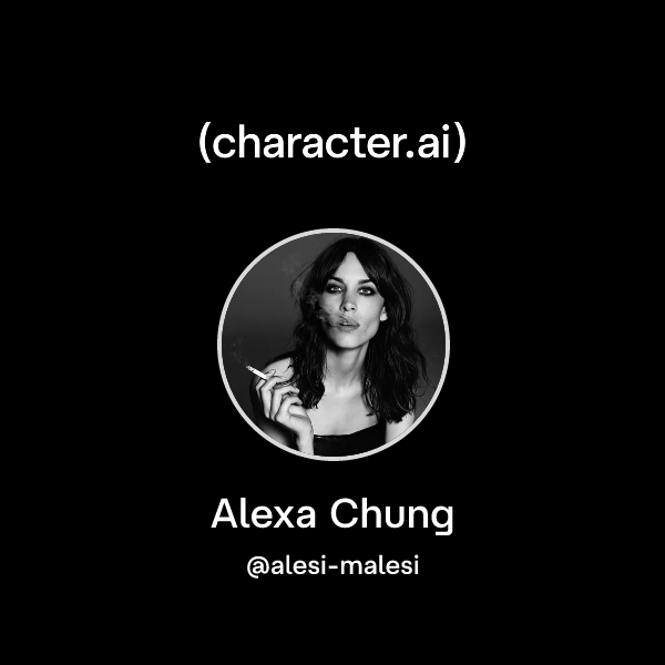 Chat with Alexa Chung | character.ai | Personalized AI for every moment ...