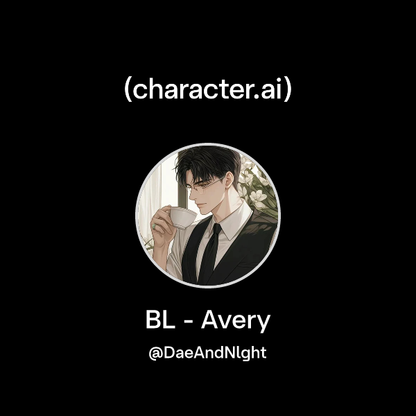 Chat with BL - Avery | character.ai | AI Chat, Reimagined–Your Words ...