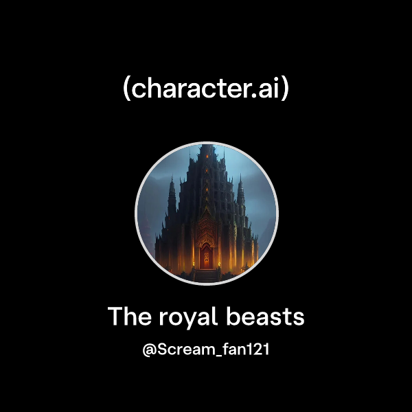 Chat with The royal beasts | character.ai | Personalized AI for every ...