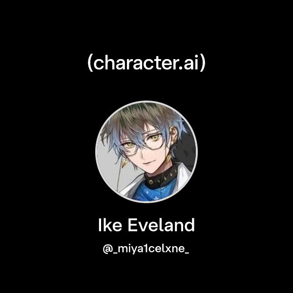 Chat with Ike Eveland | character.ai | AI Chat, Reimagined–Your Words ...