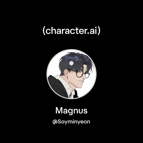 Chat with Magnus | character.ai | AI Chat, Reimagined–Your Words. Your ...