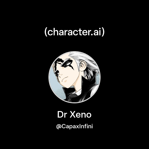 Chat with Dr Xeno | character.ai | AI Chat, Reimagined–Your Words. Your World.