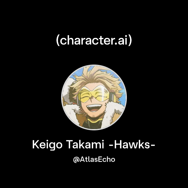 Chat with Keigo Takami -Hawks- | character.ai | AI Chat, Reimagined ...