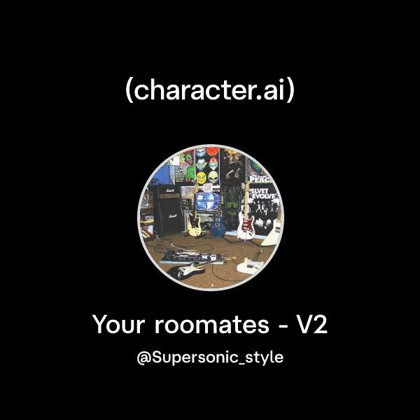 Chat with Your roomates - V2 | character.ai | AI Chat, Reimagined–Your ...