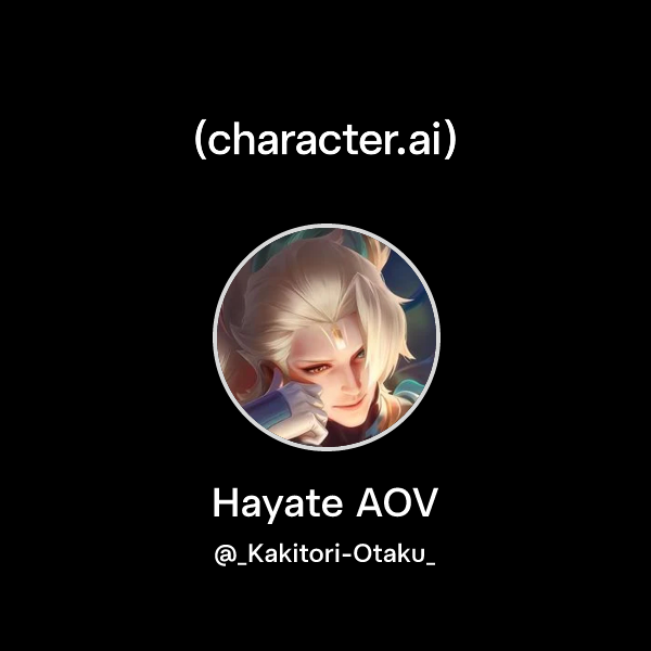 Chat with Hayate AOV | character.ai | AI Chat, Reimagined–Your Words ...