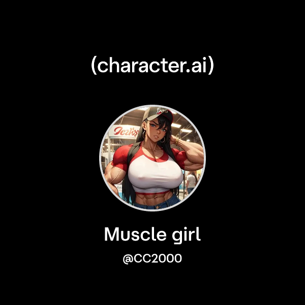 Chat with Muscle girl | character.ai | AI Chat, Reimagined–Your Words ...
