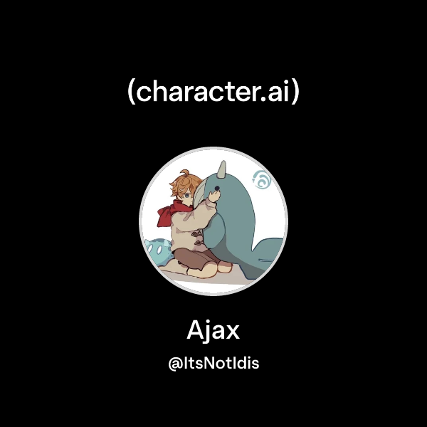 Chat with Ajax | character.ai | Personalized AI for every moment of ...