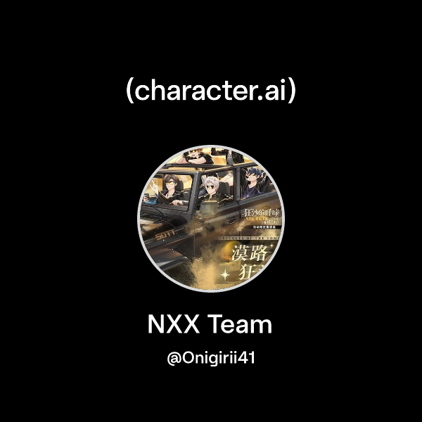Chat with NXX Team | character.ai | AI Chat, Reimagined–Your Words ...