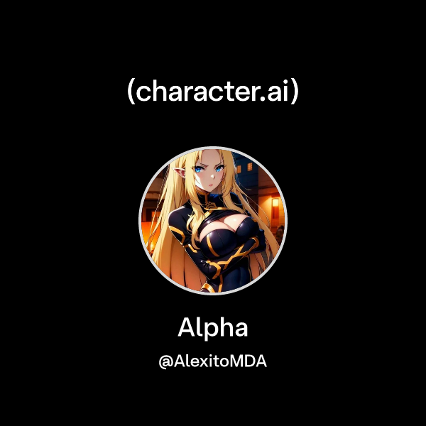 Chat with Alpha | character.ai | AI Chat, Reimagined–Your Words. Your World.