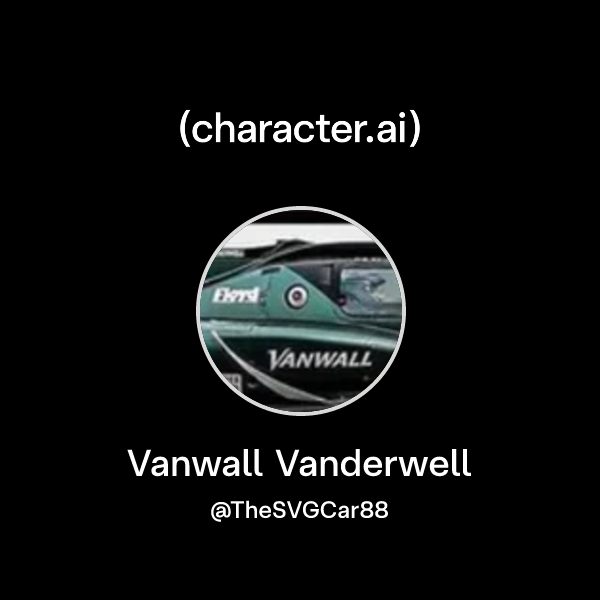 Chat with Vanwall Vanderwell | character.ai | AI Chat, Reimagined–Your ...