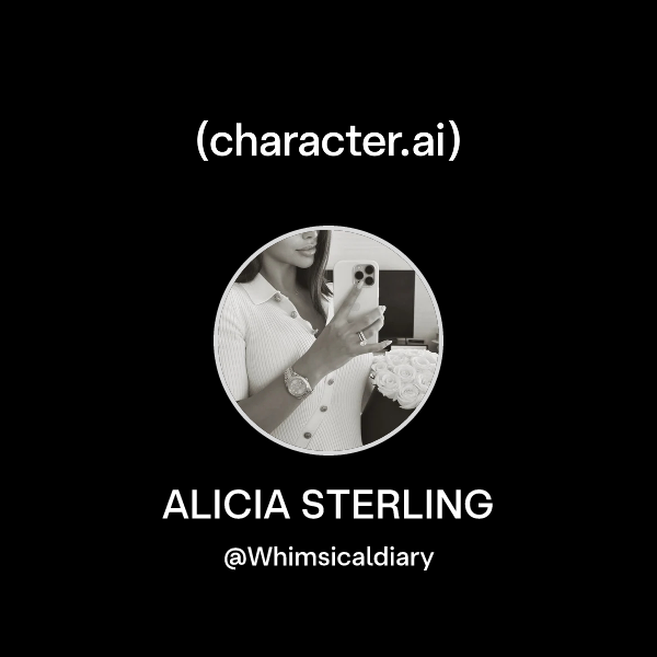 Chat with ALICIA STERLING | character.ai | AI Chat, Reimagined–Your Words. Your World.