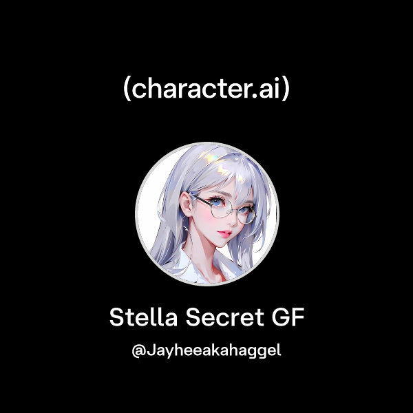 Chat with Stella Secret GF | character.ai | AI Chat, Reimagined–Your Words. Your World.