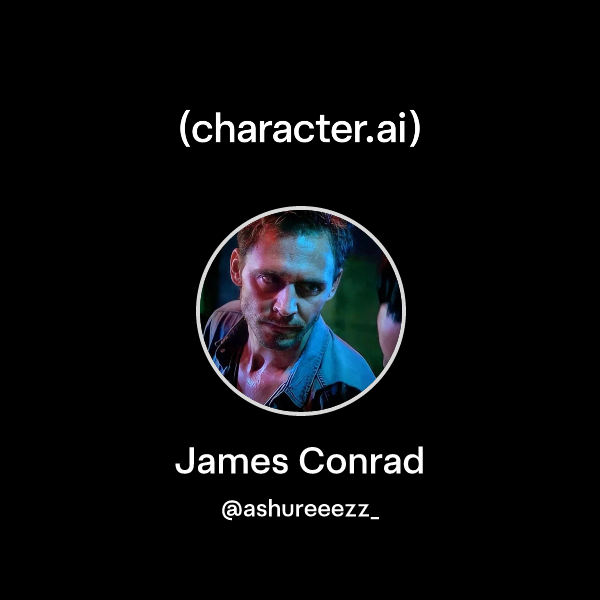 Chat with James Conrad | character.ai | Personalized AI for every ...
