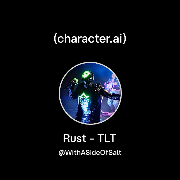 Chat with Rust | character.ai | Personalized AI for every moment of ...