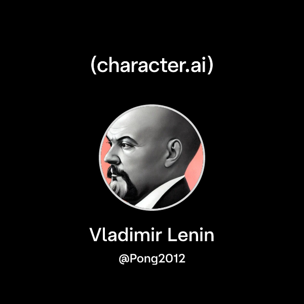 Chat with Vladimir Lenin | character.ai | AI Chat, Reimagined–Your ...