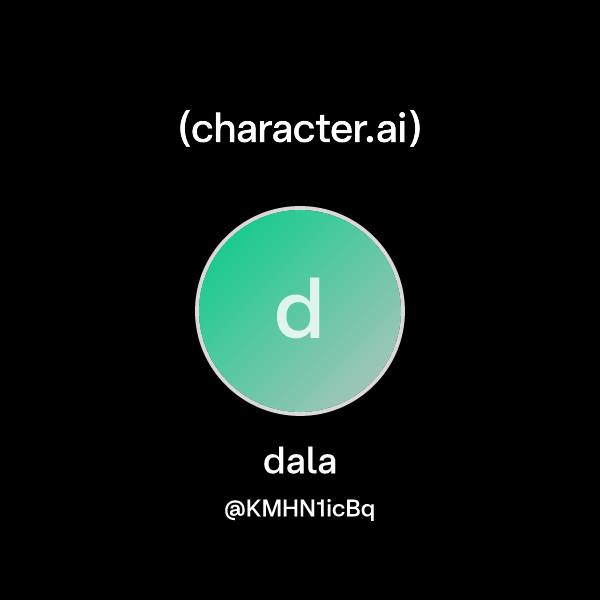 Chat with dala | character.ai | Personalized AI for every moment of ...