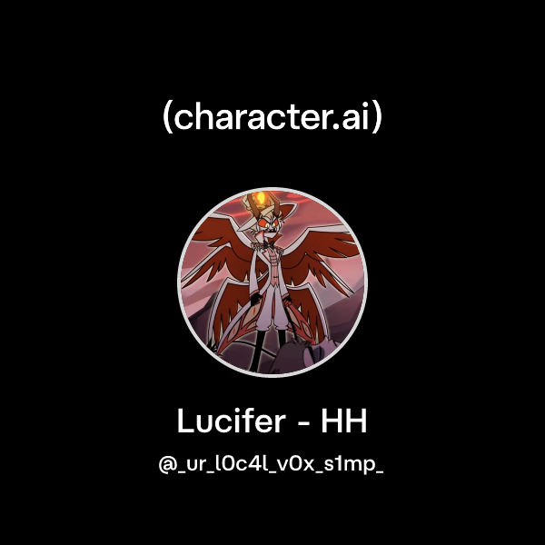 Chat with Lucifer - HH | character.ai | AI Chat, Reimagined–Your Words ...