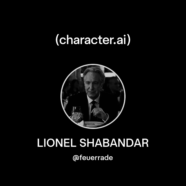 Chat with LIONEL SHABANDAR | character.ai | AI Chat, Reimagined–Your ...