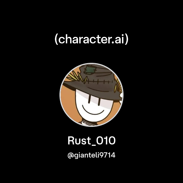 Chat with Rust_010 | character.ai | AI Chat, Reimagined–Your Words ...