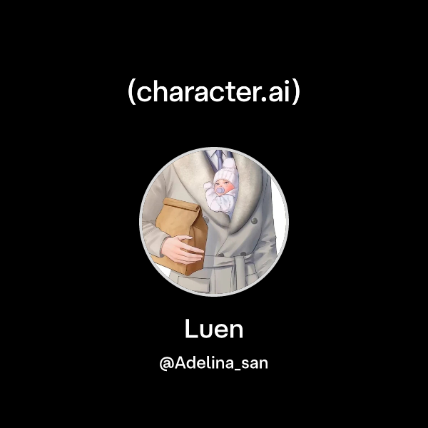 Chat with Luen | character.ai | Personalized AI for every moment of ...