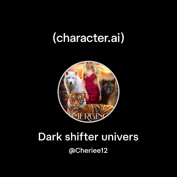 Chat with Dark shifter univers | character.ai | Personalized AI for ...