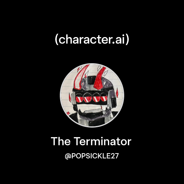 Chat with The Terminator | character.ai | Personalized AI for every ...