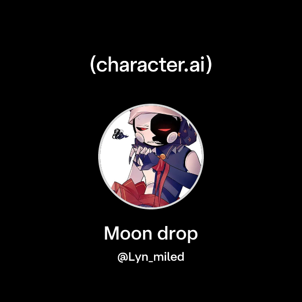 Chat with Moon drop | character.ai | AI Chat, Reimagined–Your Words ...