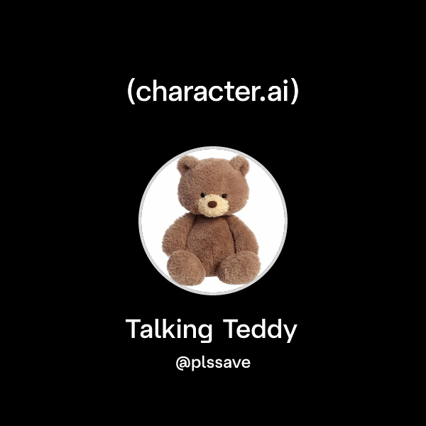 Chat with Talking Teddy | character.ai | Personalized AI for every ...