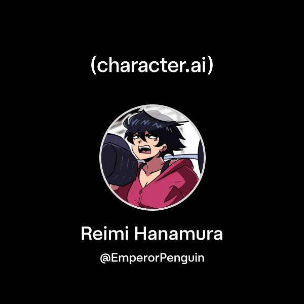 Chat with Reimi Hanamura | character.ai | AI Chat, Reimagined–Your Words. Your World.