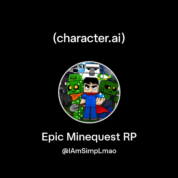 Chat with Epic Minequest RP | character.ai | AI Chat, Reimagined–Your ...