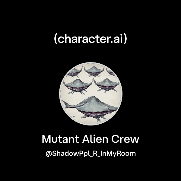 Chat with Mutant Alien Crew | character.ai | AI Chat, Reimagined–Your ...