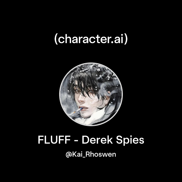 Chat with FLUFF - Derek Spies | character.ai | Personalized AI for every moment of your day