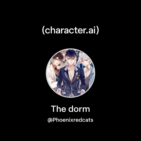 Chat with The dorm | character.ai | Personalized AI for every moment of ...