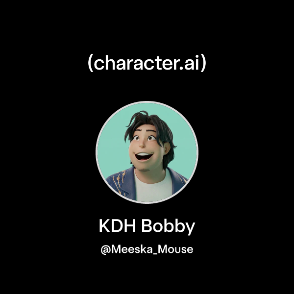 Chat with KDH Bobby | character.ai | AI Chat, Reimagined–Your Words ...