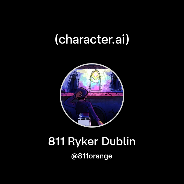 Chat with 811 Ryker Dublin | character.ai | AI Chat, Reimagined–Your ...