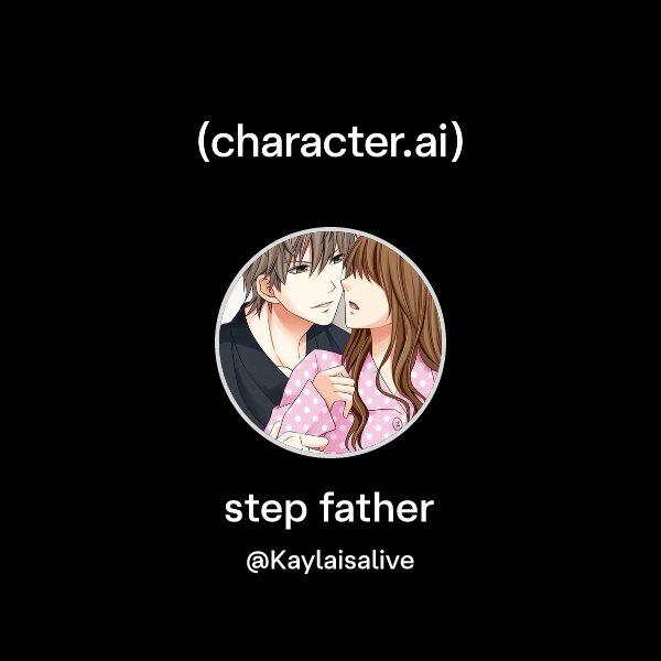 Chat with step father | character.ai | AI Chat, Reimagined–Your Words ...