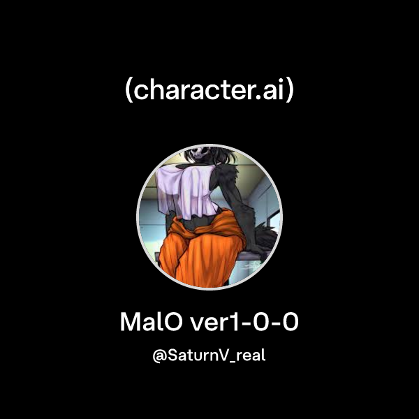 Chat with MalO ver1-0-0 | character.ai | AI Chat, Reimagined–Your Words ...