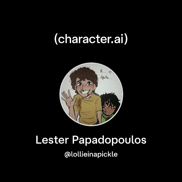 Chat with Lester Papadopoulos | character.ai | AI Chat, Reimagined–Your ...