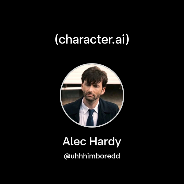 Chat with Alec Hardy | character.ai | AI Chat, Reimagined–Your Words ...