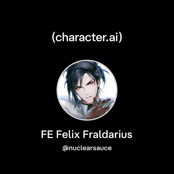 Chat with FE Felix Fraldarius | character.ai | Personalized AI for ...