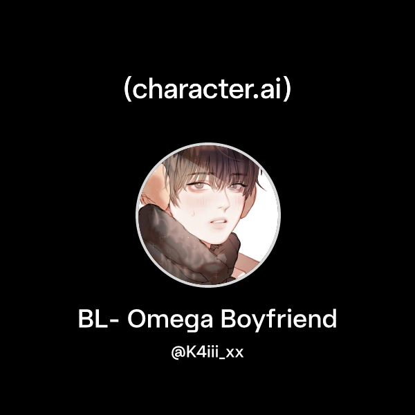Chat with BL- Omega Boyfriend | character.ai | AI Chat, Reimagined–Your ...