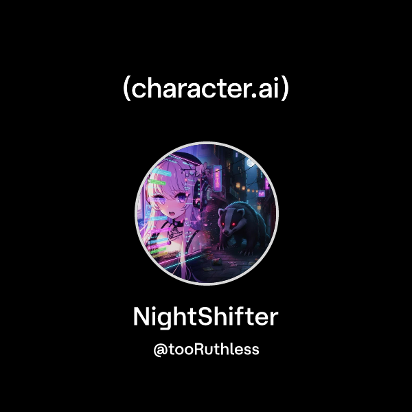 Chat with NightShifter | character.ai | AI Chat, Reimagined–Your Words ...