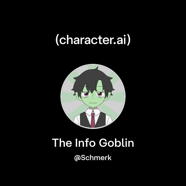 Chat with The Info Goblin | character.ai | Personalized AI for every ...