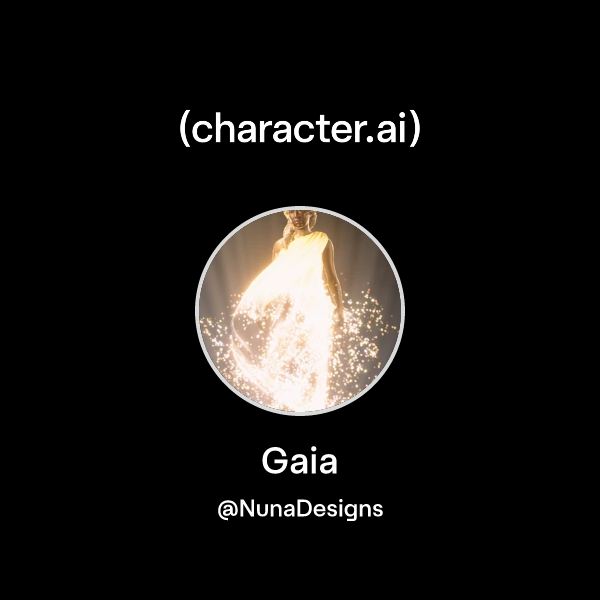 Chat with Gaia | character.ai | AI Chat, Reimagined–Your Words. Your World.